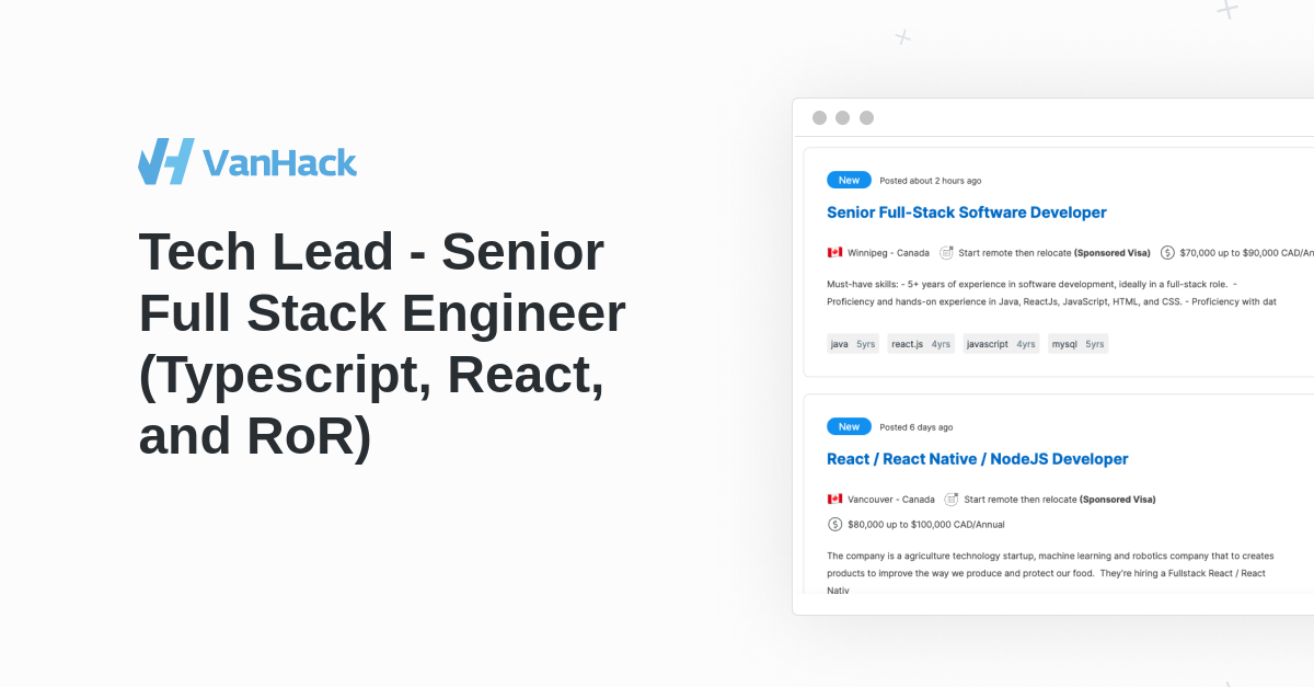Tech Lead - Senior Full Stack Engineer (Typescript, React, and RoR) - VanHack